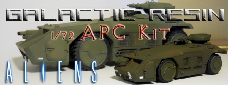 KIT ALERT!! NEW from Galactic Resin Models – ALIENS – 1/72 APC Kit ...